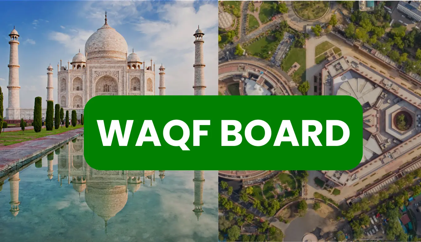 Waqf Board and Taj Mahal: A Legacy of Ownership Battles